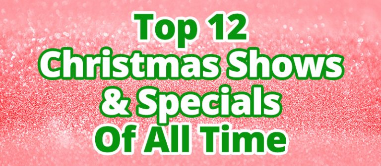 Top 12 Christmas Shows & Specials Of All Time | Planet DISH